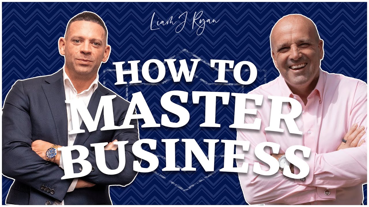 The Deal Maker Podcast With Liam J Ryan - How To Master Business With ...